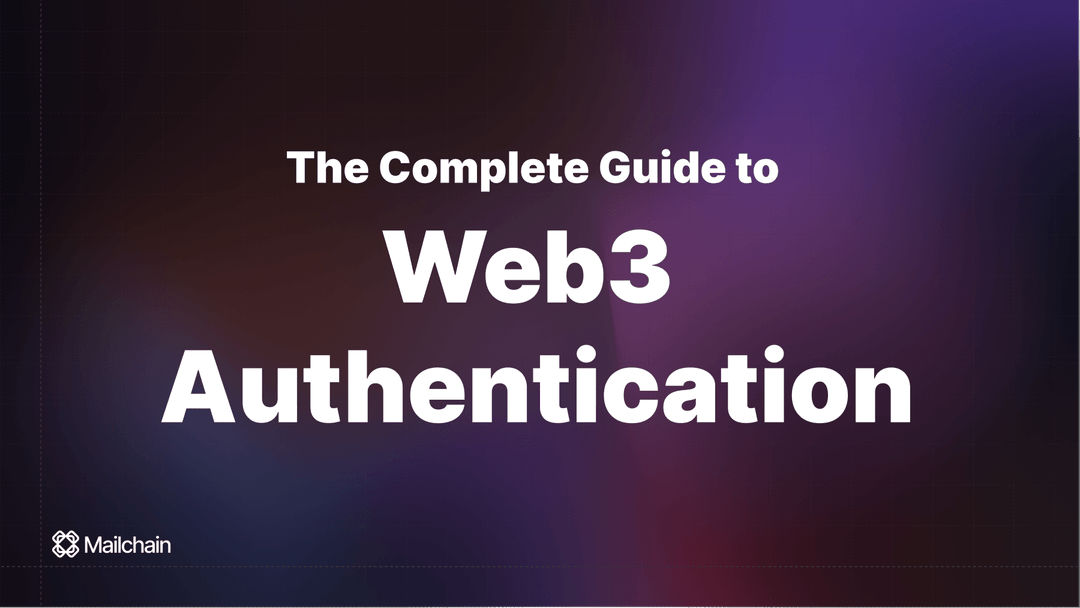 The Complete Guide To Web3 Authentication